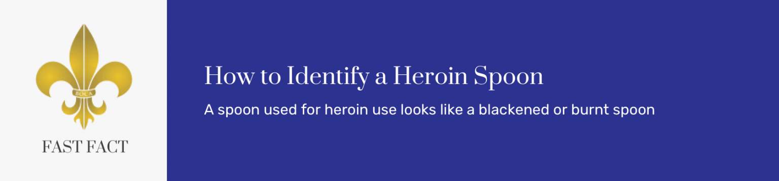 Heroin Spoon | How to Recognize Heroin Paraphernalia