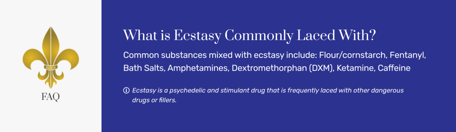 The Dangers of Laced Ecstasy: Everything You Need to Know
